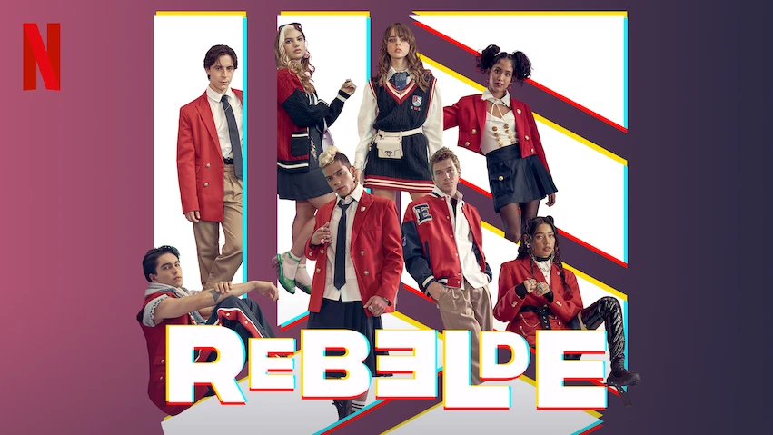 Rebelde Netflix Meet The New 'Rebelde' Class Netflix Tudum